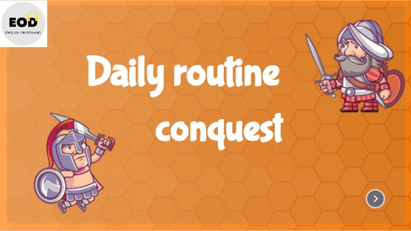 Daily routine conquest | Genially