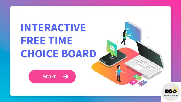 Interactive Free Time Choice Board