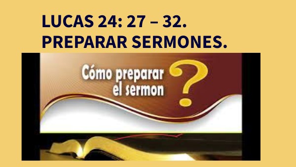 PREPARAR SERMONES. | Genially