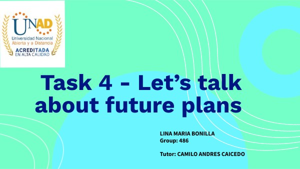 Task 4 - Let’s talk about future plans | Genially
