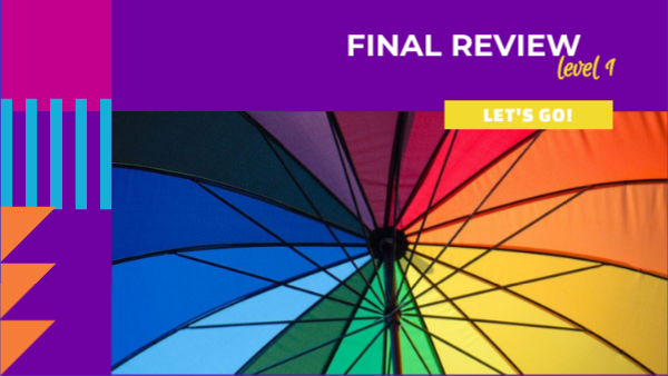 LEVEL 1 FINAL REVIEW | Genially