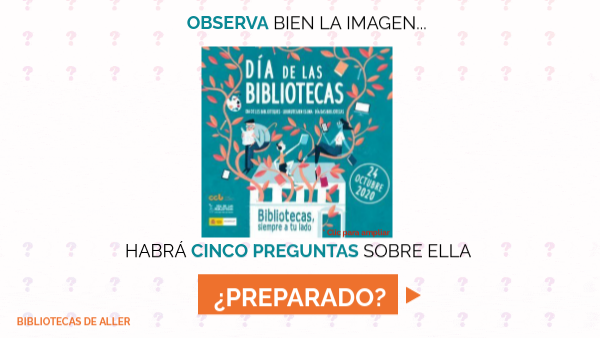 JUEGO DÍA DE LAS BIBLIOTECAS 2020. Bibliotecas de Aller