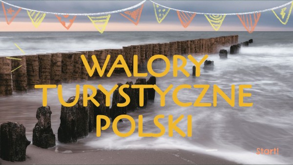 Kl. 3 Walory turystyczne Polski | Genially