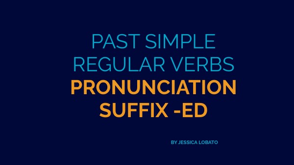 Pronunciation -ED Past Simple Regular Verbs | Genially