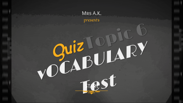 Vocabulary Topic 6 | Genially