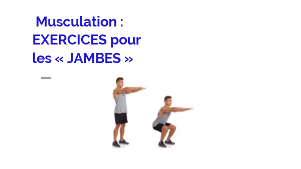 Musculation : exercices pour les jambes