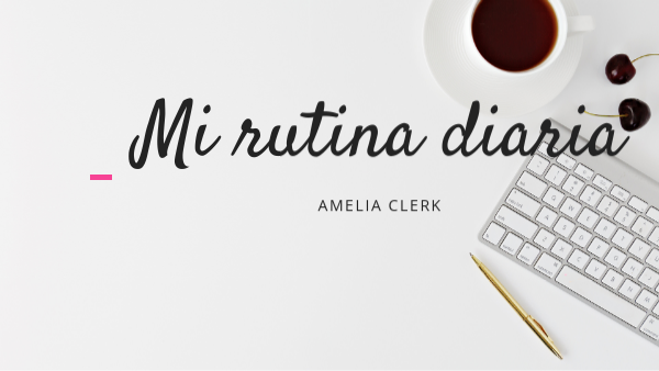 Mi Rutina Diaria | Genially
