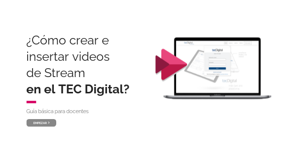 Insertar videos de Stream en TEC Digital | Genially