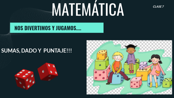 MATEMÁTICA-JUEGOS CON DADOS... | Genially