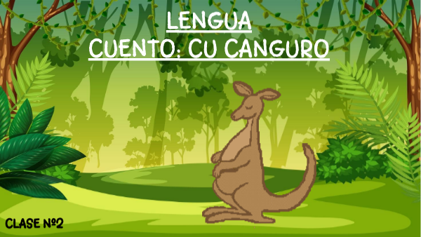 LENGUA : CU CANGURO | Genially