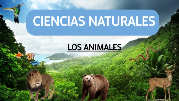 CLASE Nº 10-CIENCIAS NATURALES: LOS ANIMALES | Genially