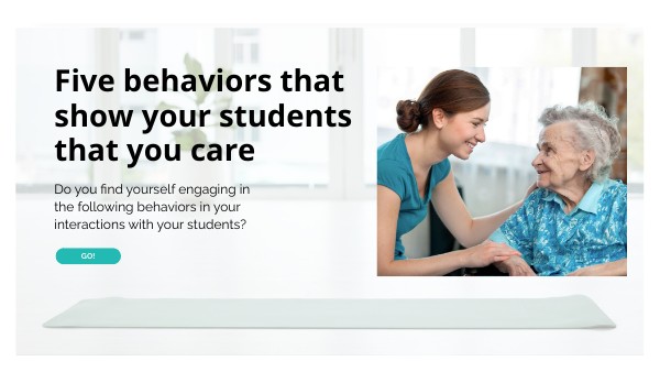 HOW DO YOU SHOW YOUR STUDENTS THAT YOU CARE?