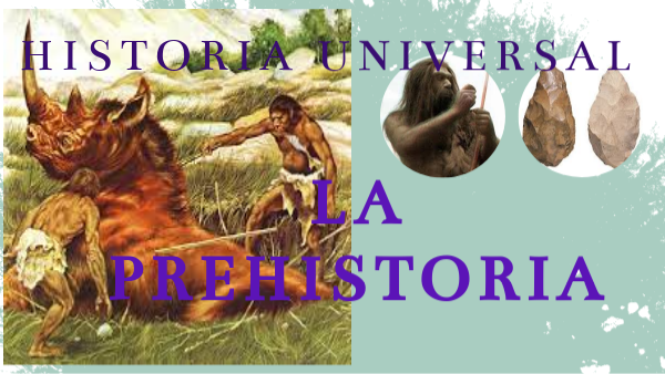 PREHISTORIA | Genially