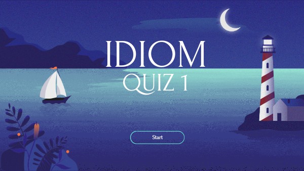 IDIOM QUIZ 1
