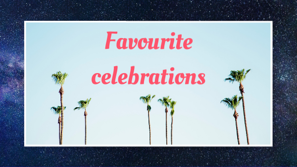 Favourite celebrations