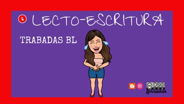 Lecto-escritura "BL" @nsuamar | Genially