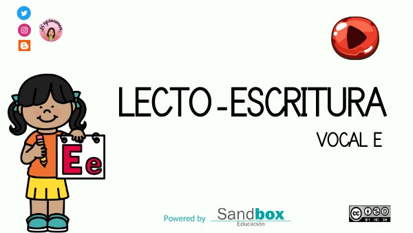 Lecto-escritura "La vocal E"