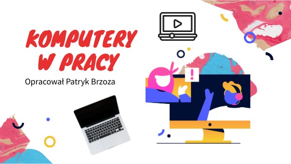 Komputery w Pracy | Genially