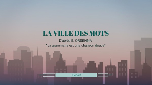 La ville des mots | Genially