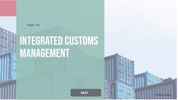 Topic 10. Integrated customs management