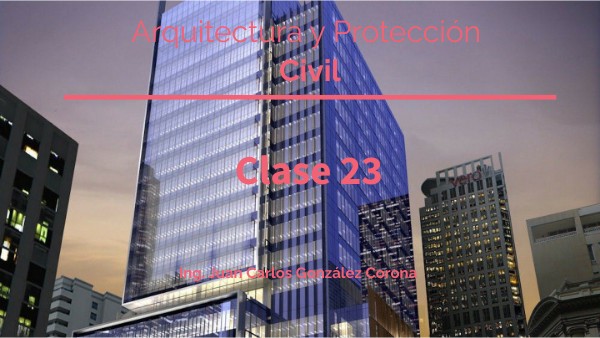 Arq. y Protección Civil / CLASE 23/21-3 | Genially