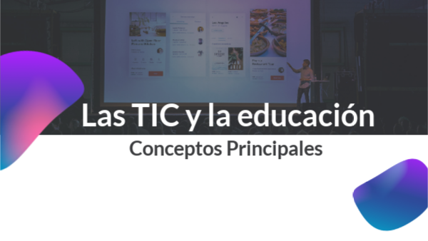 Conceptos principales TIC Y EDUCACIÓN | Genially