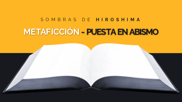 Metaficción - Puesta en abismo | Genially