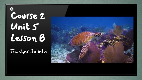 Course 2 Unit 5 Lesson B | Genially