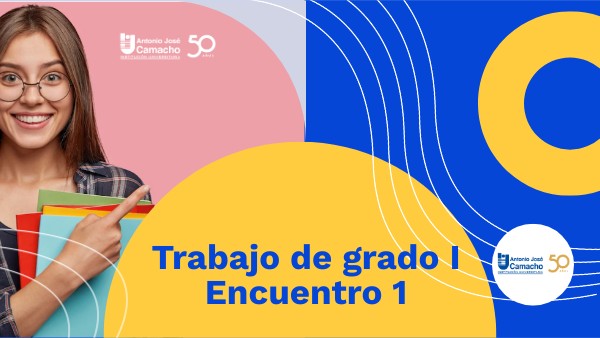 TRABAJO DE GRADO E1 | Genially