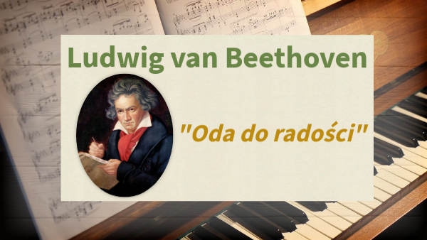 Beethoven, Oda do radości 7 | Genially