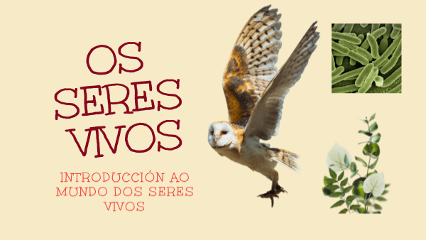 OS SERES VIVOS | Genially