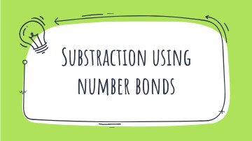 Subtraction with number bonds