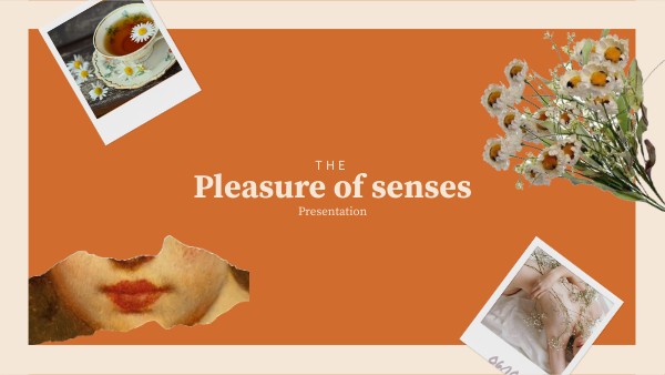 The pleasure of senses
