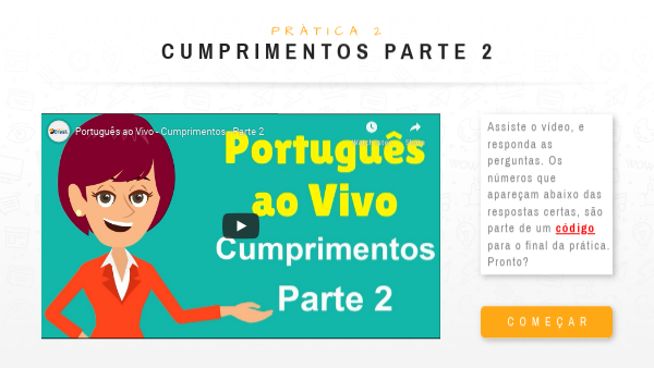 PRÁTICA 2 (CUMPRIMENTOS) | Genially