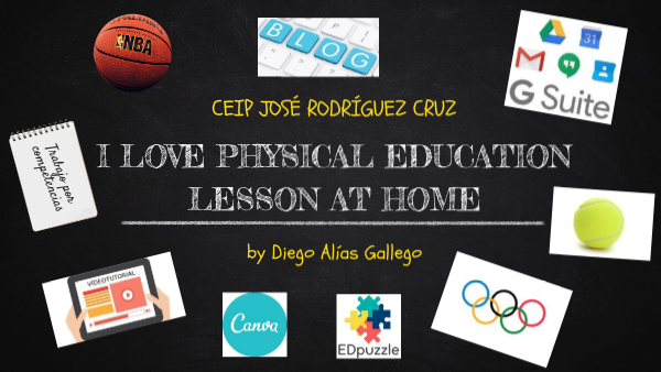 I LOVE PHYSICAL EDUCATION LESSON AT HOME
