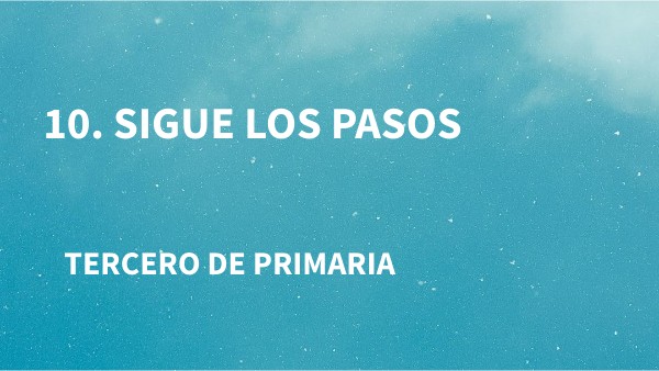 12. SIGUE LOS PASOS | Genially