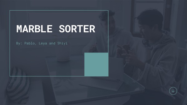 MARBLE SORTER//Technology | Genially