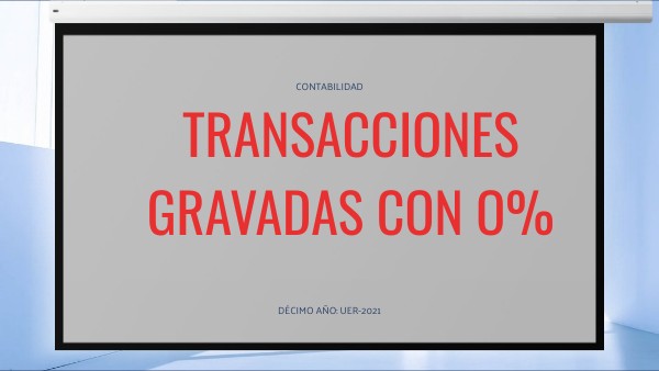 TRANSACCIONES-IVA 0% | Genially