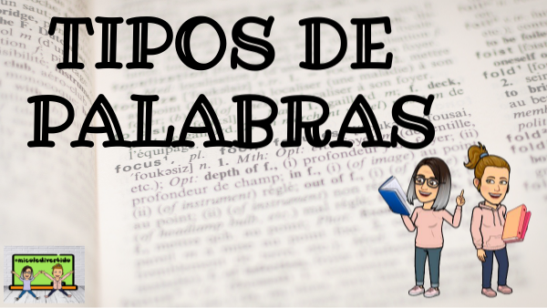 TIPOS DE PALABRAS | Genially