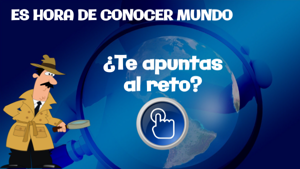 ES HORA DE CONOCER MUNDO