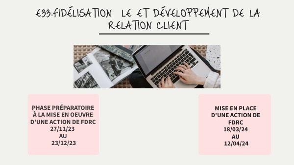E33: Fidélisation et développement de la relation client | Genially