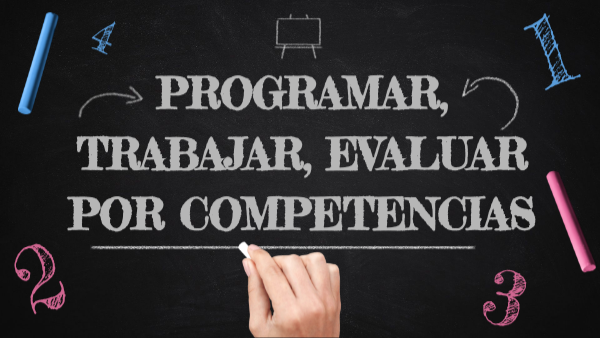 PROGRAMAR, TRABAJAR, EVALUAR POR COMPETENCIAS | Genially