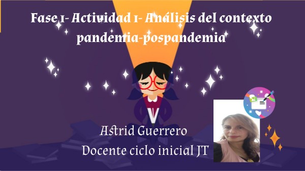FASE 1_ACTIVIDAD 1_ ASTRID GUERRERO_GRUPO 5 | Genially