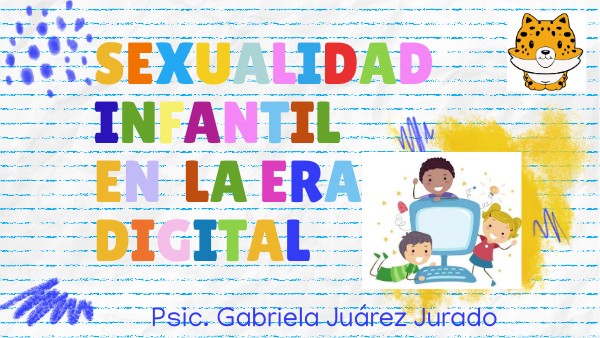 SEXUALIDAD EN LA ERA DIGITAL | Genially