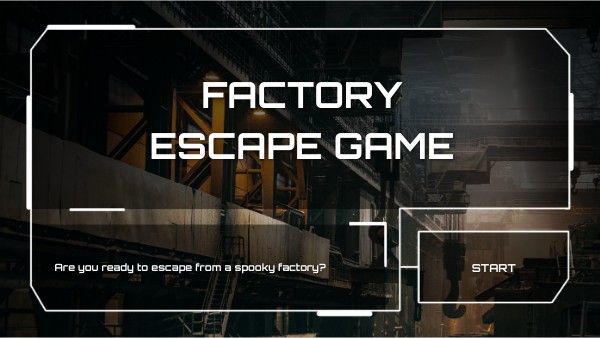 FACTORY ESCAPE GAME | Genially