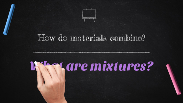 What are mixtures? M.L. | Genially