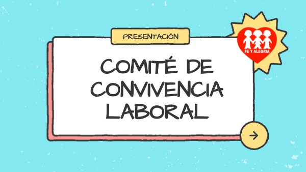 Presentación Comité de Convivencia Laboral | Genially