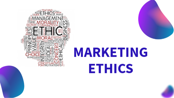 MARKETING ETHICS