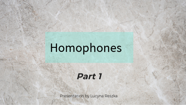 Homophones 1 (flip) | Genially