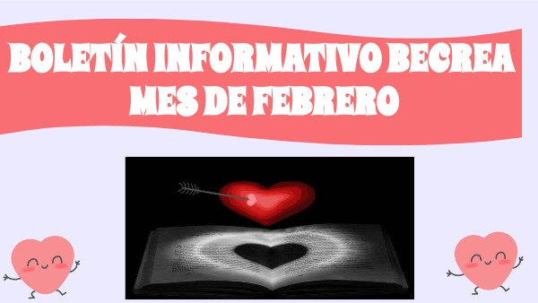 BOLETÍN INFORMATIVO BECREA FEBRERO | Genially